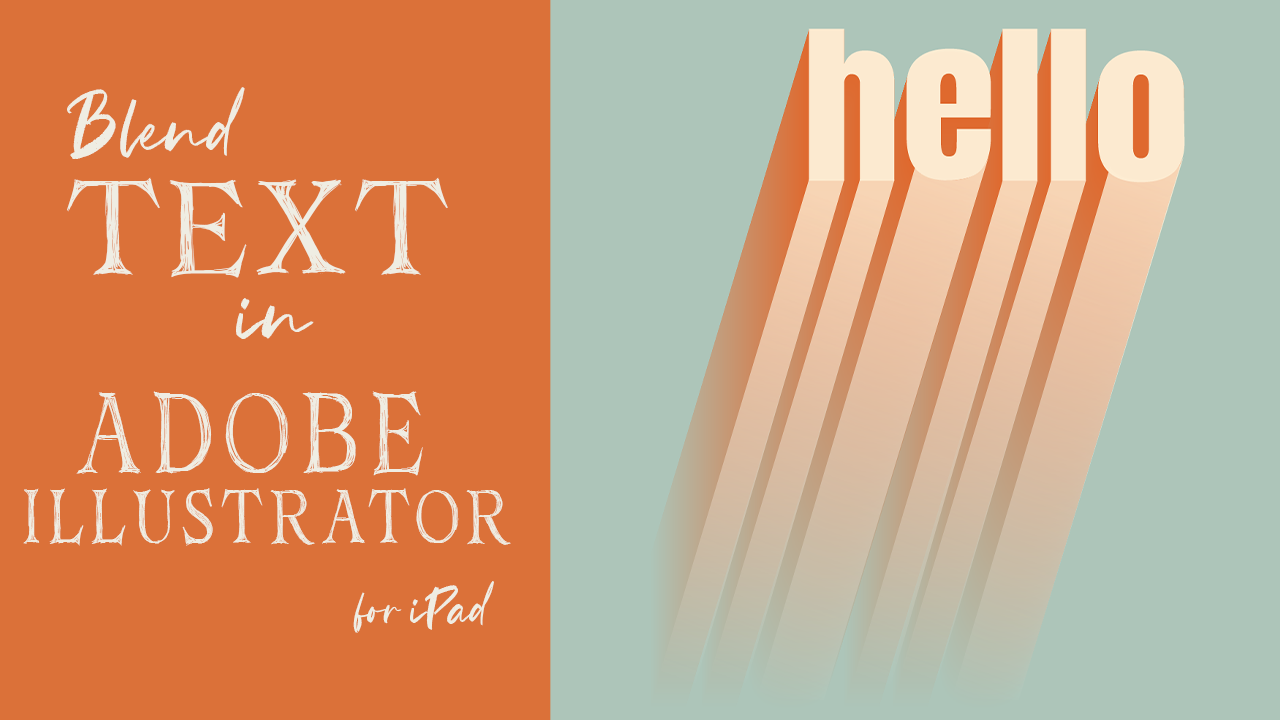 Fine Art How To Blend Text In Adobe Illustrator For Ipad
